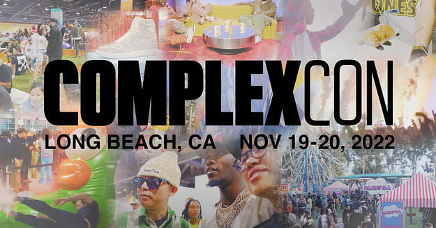 ComplexCon 2022: Everything You Need to Know Before Atten...