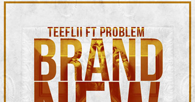 Listen to TeeFlii and Problem's "Brand New" Collaboration