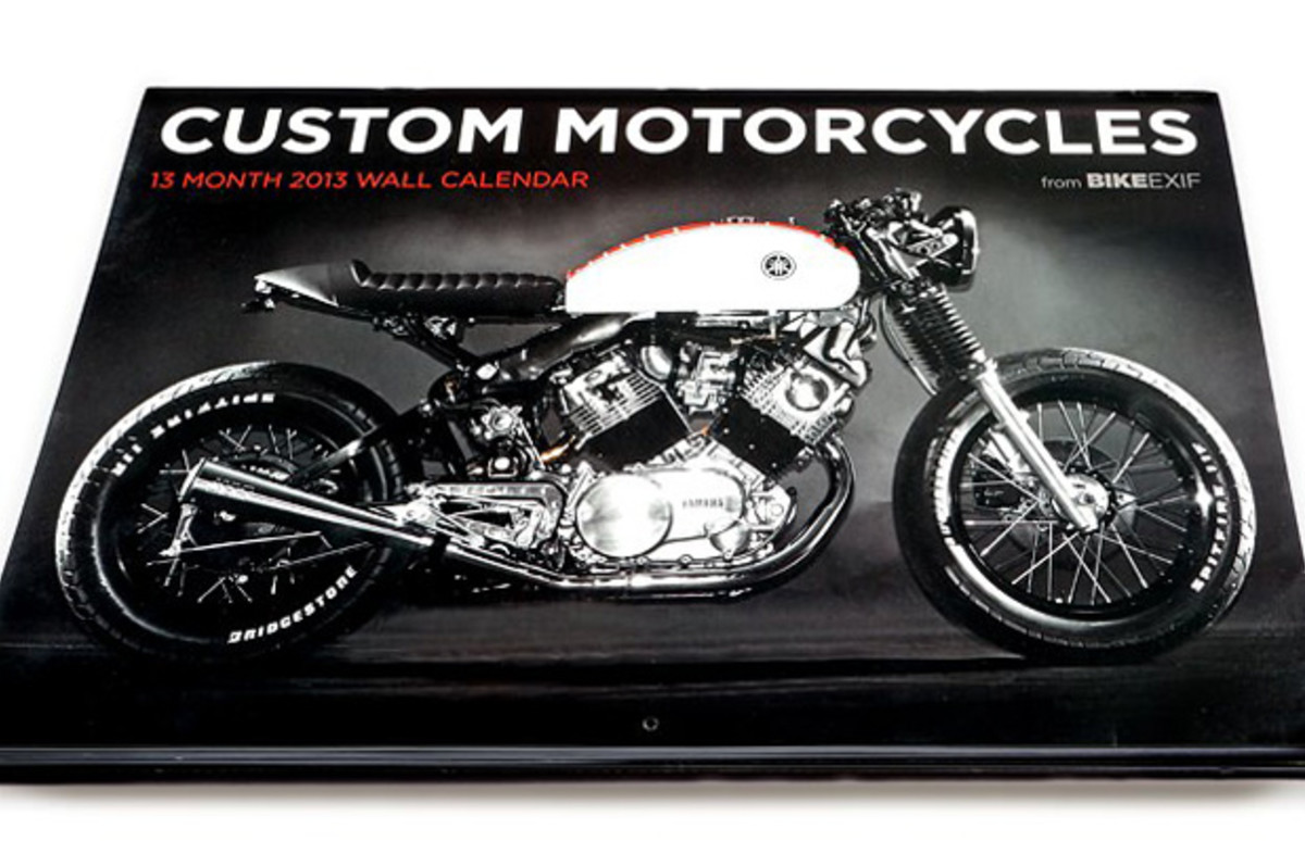Bike EXIF Unveils 2013 Custom Motorcycles Calendar | Complex
