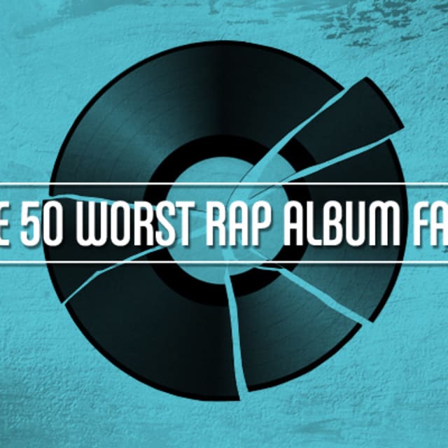 The 50 Worst Rap Album Fails Complex