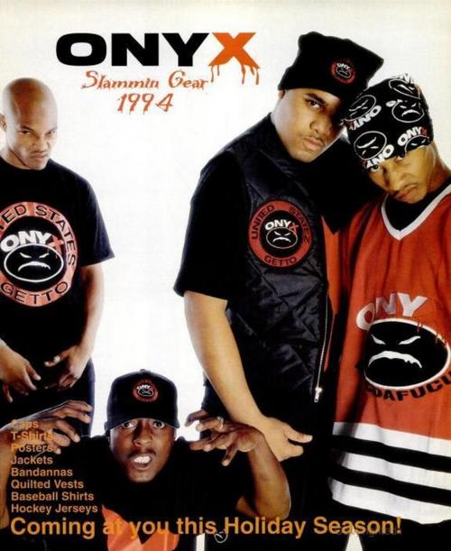 Onyx for Slammin Gear - The 90 Best Hip-Hop Fashion Ads of the '90s ...