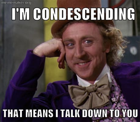 35. I'm Condescending - The Funniest Condescending Wonka Memes | Complex