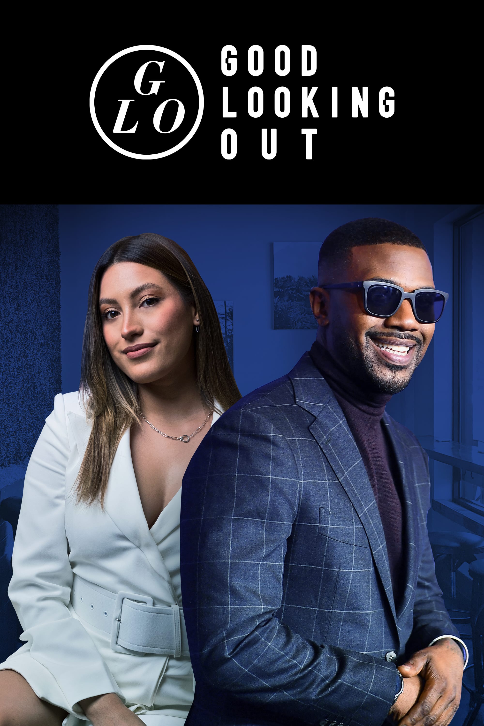 Good Looking Out Show: New Hosts Natasha Martinez & Ray J