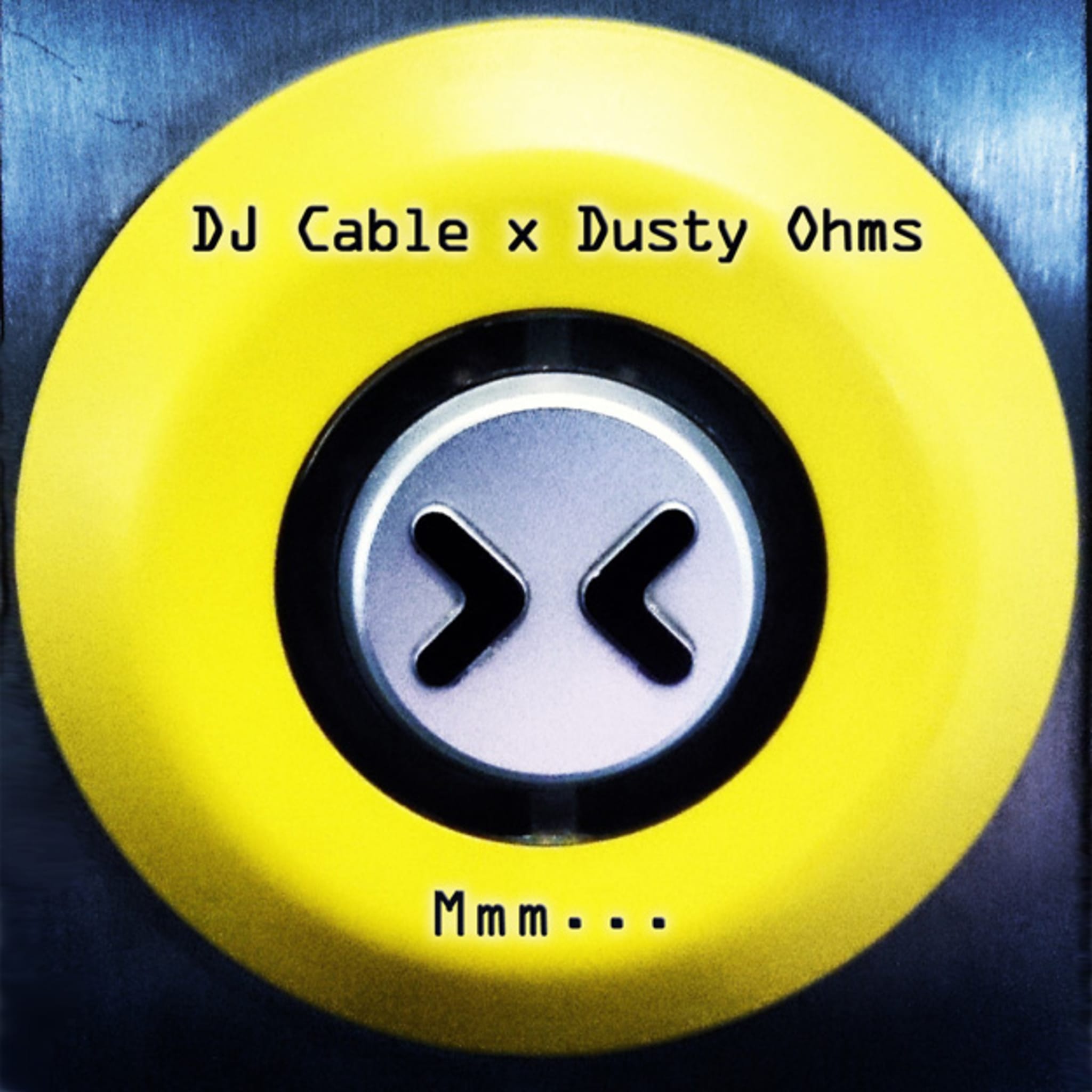 EXCLUSIVE: DJ Cable & Dusty Ohms - "Mmm..."