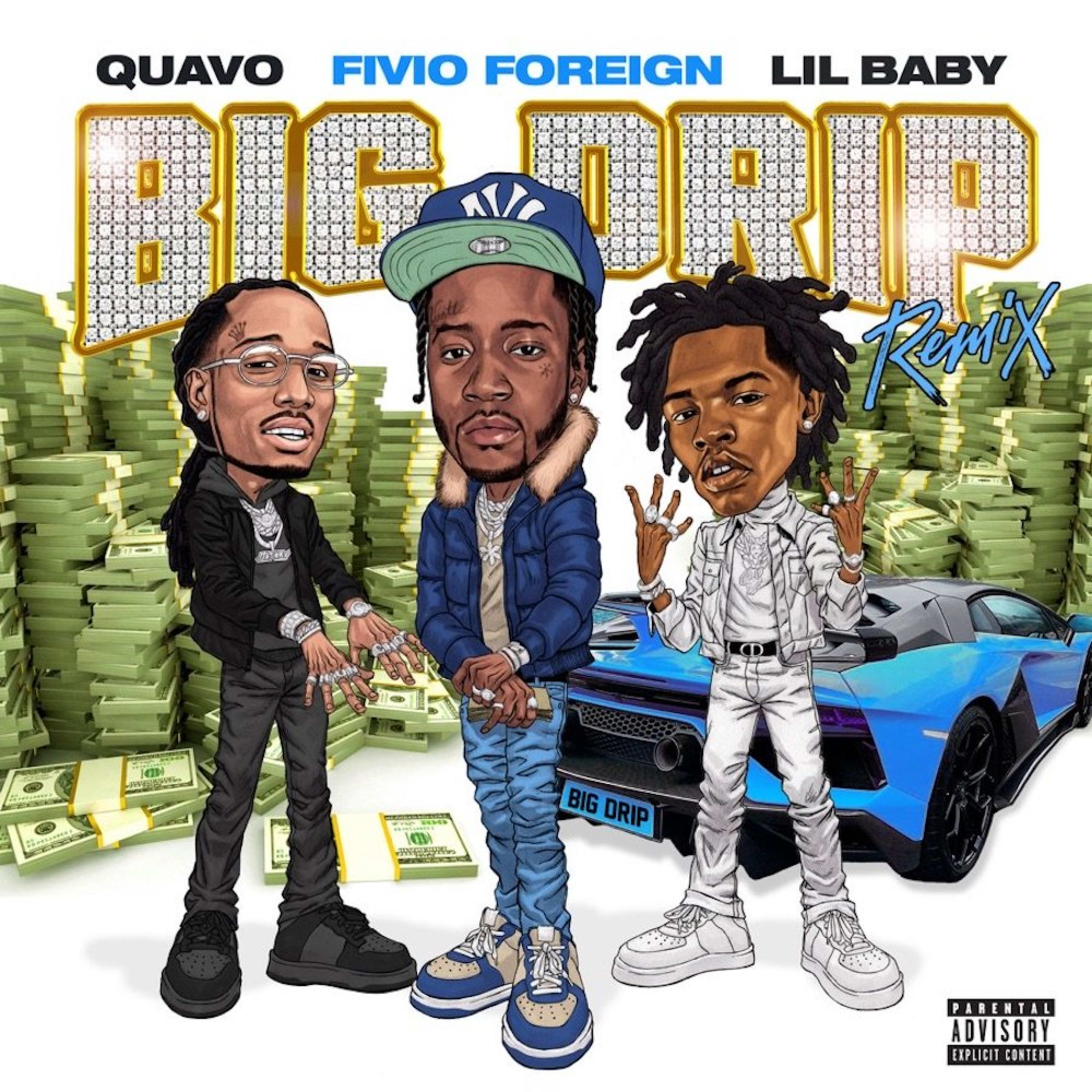 Listen to Fivio Foreign's "Big Drip (Remix)" f/ Lil Baby and Quavo