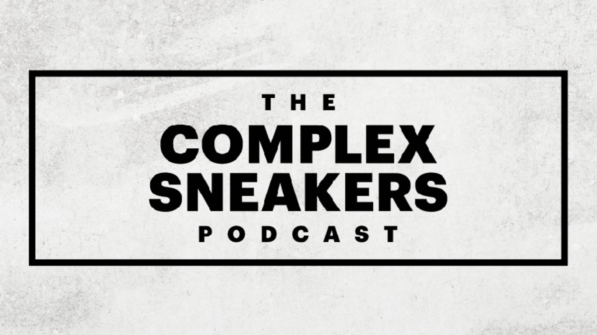 Complex Sneakers Podcast Episode 161: Here’s How to Listen | Complex