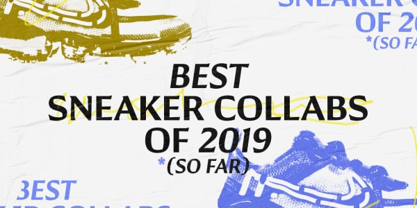Best Sneaker Collaborations of 2019 (So Far): Collabs of The Year | Complex